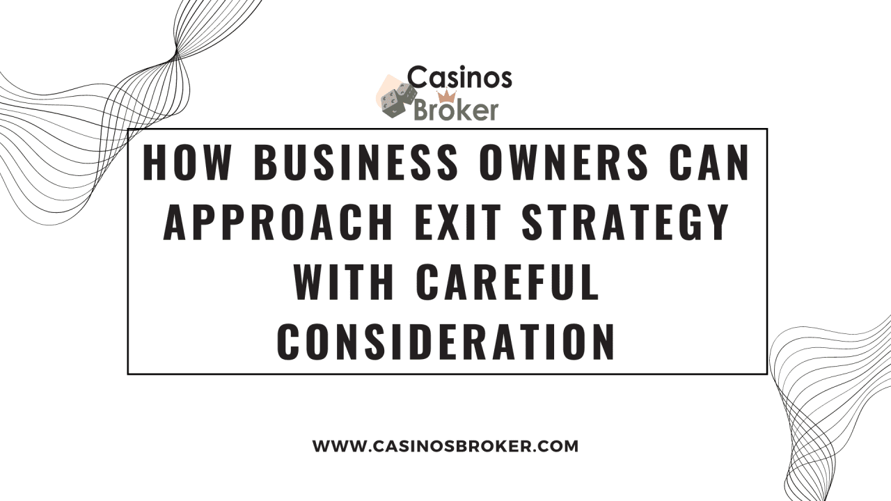 Exit Strategy - How Business Owners Can Approach